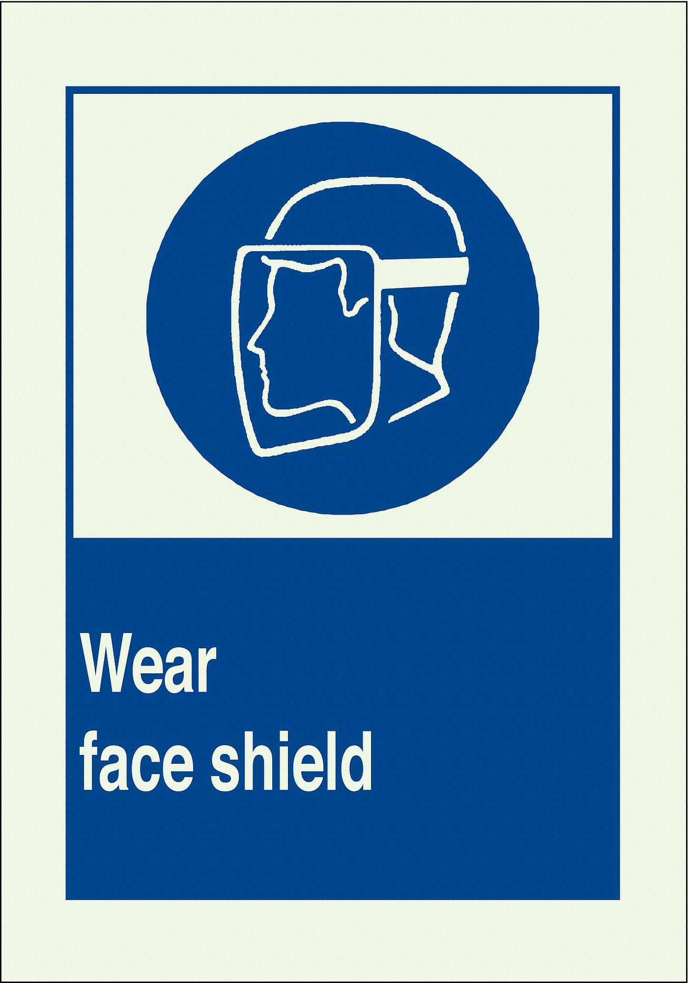 Safety Sign, Wear Face Shield, Header No Header, Rectangle, 10 in ...