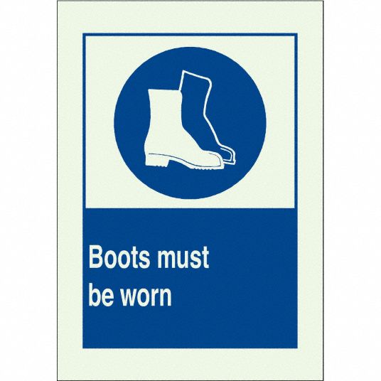 Safety Sign, Boots Must Be Worn, Header No Header, Rectangle, 10 in ...