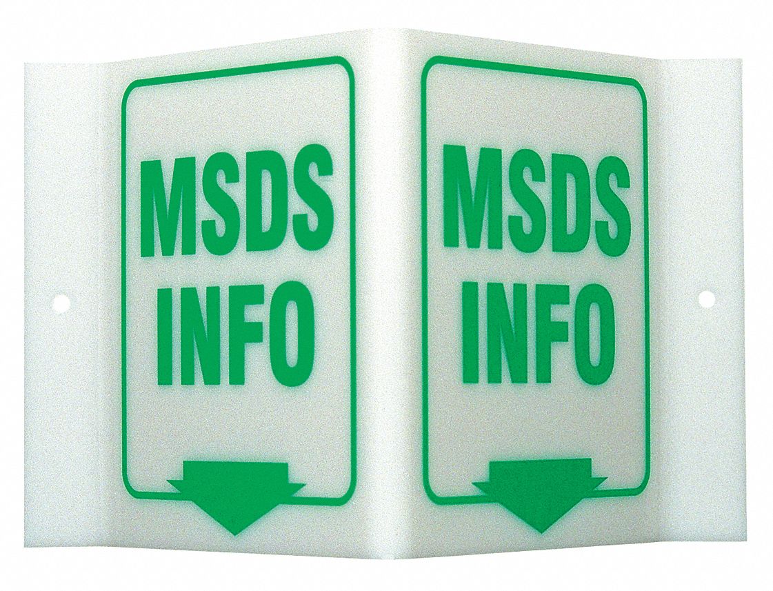 Safety Sign, Msds Info, Header No Header, V-Shaped, 6 in Height, 9 in ...