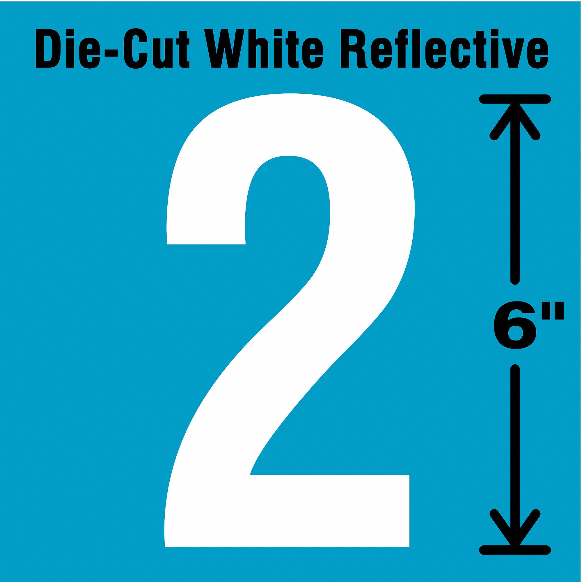 6 in Character Ht, Indoor/Outdoor, Reflective Number Label - 41R079|DWR ...