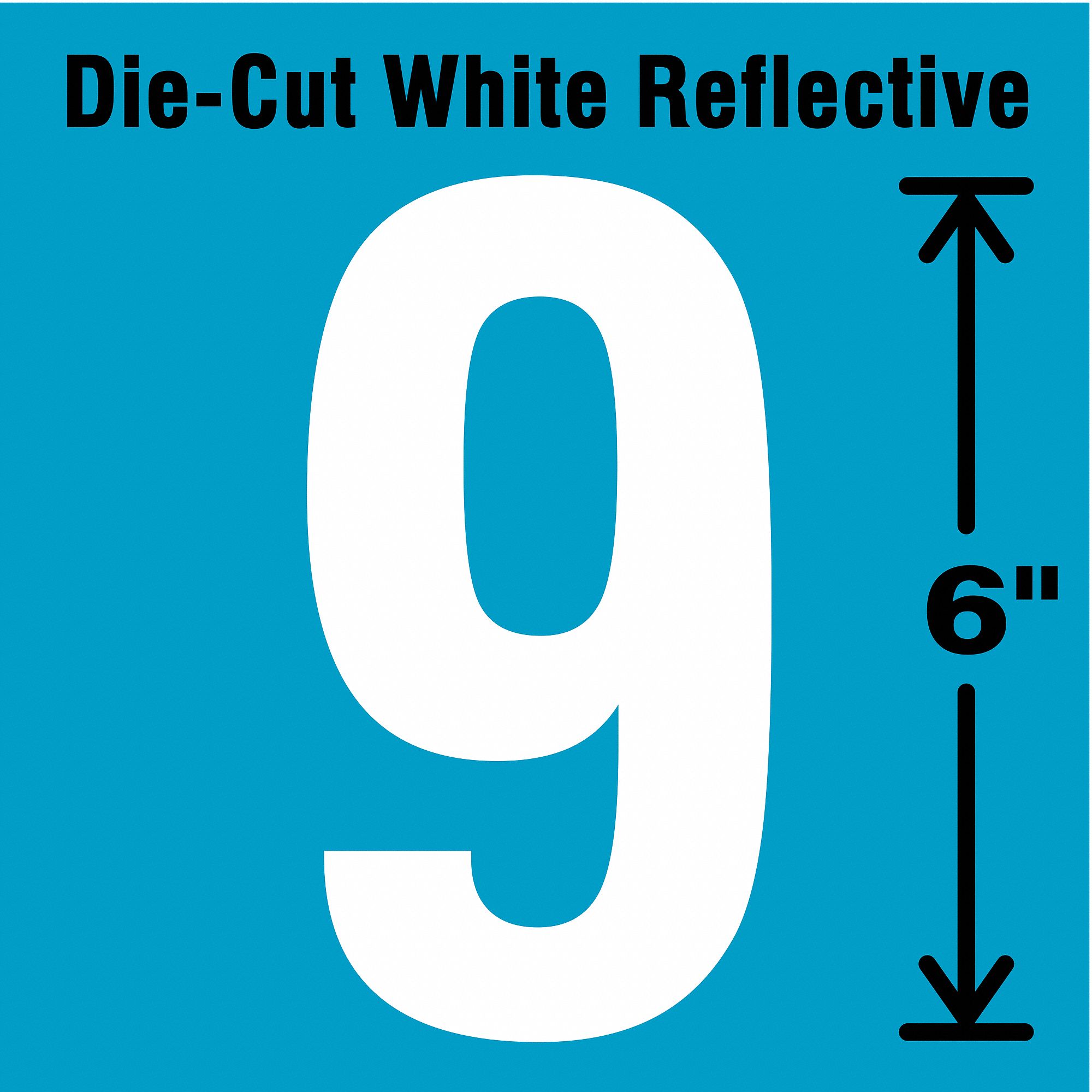 6 in Character Ht, Indoor/Outdoor, Reflective Number Label - 41R086|DWR ...