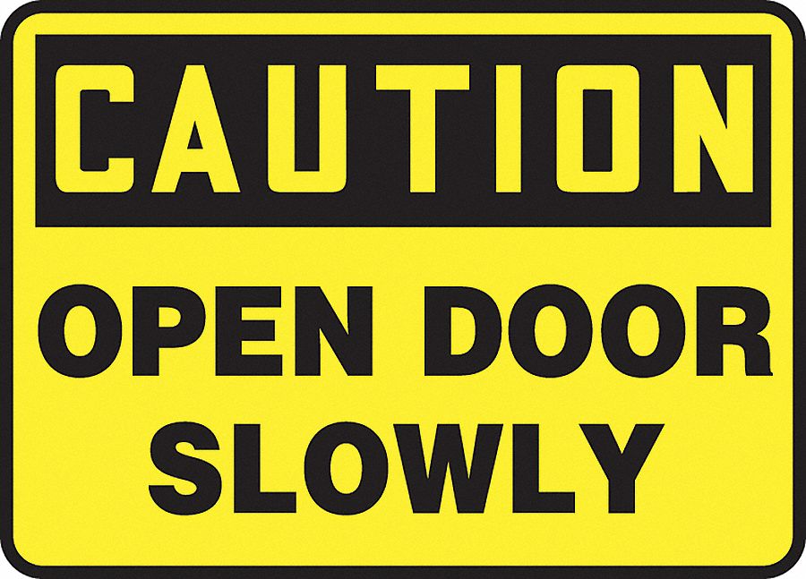 ACCUFORM SIGNS SAFETY SIGN OPEN DOOR SLOW PLAS - Caution Signs ...