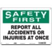 Accidents & Incidents Reporting Signs - Grainger Industrial Supply