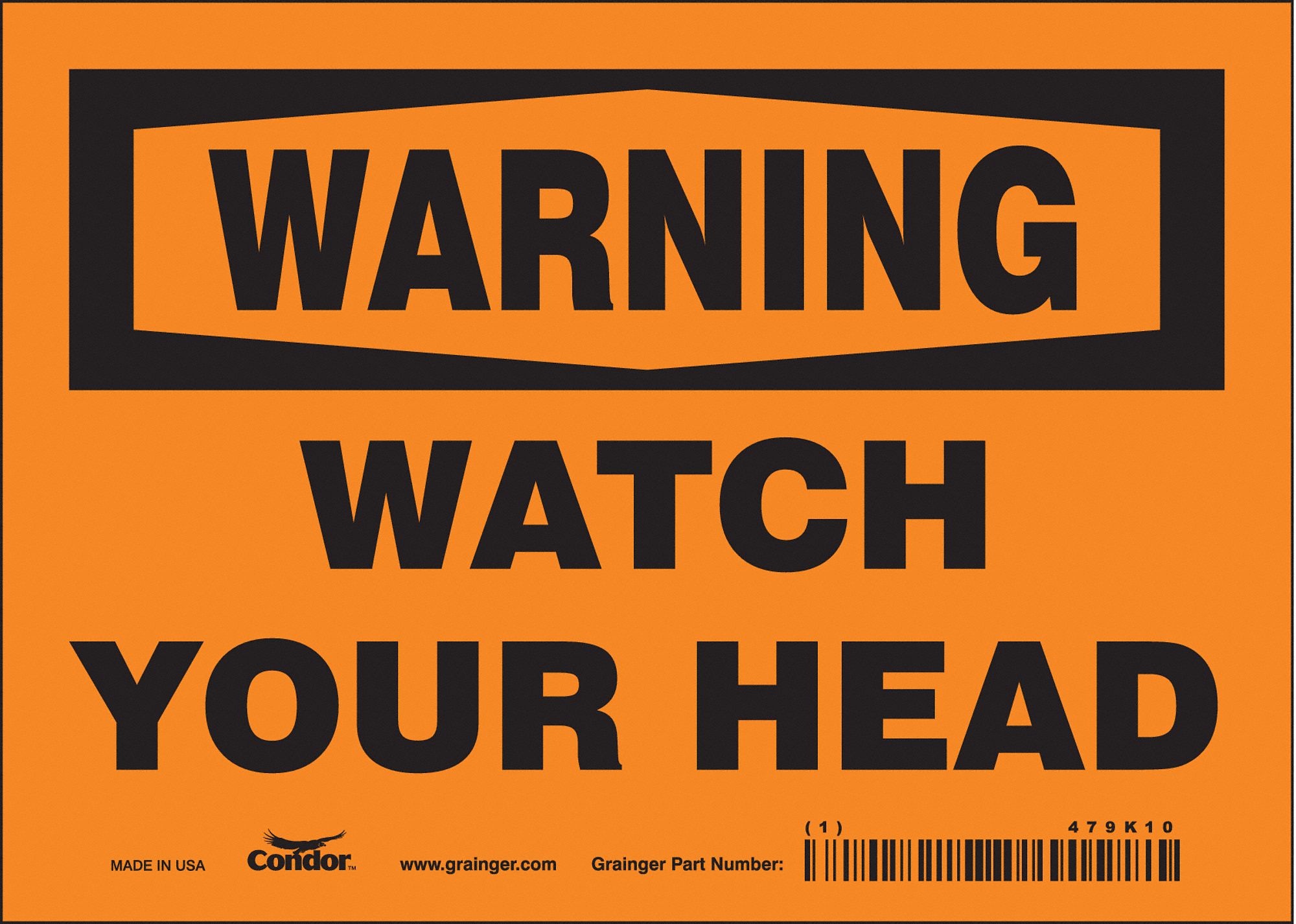 CONDOR Safety Sign, Sign Format Traditional OSHA, Watch Your Head, Sign ...