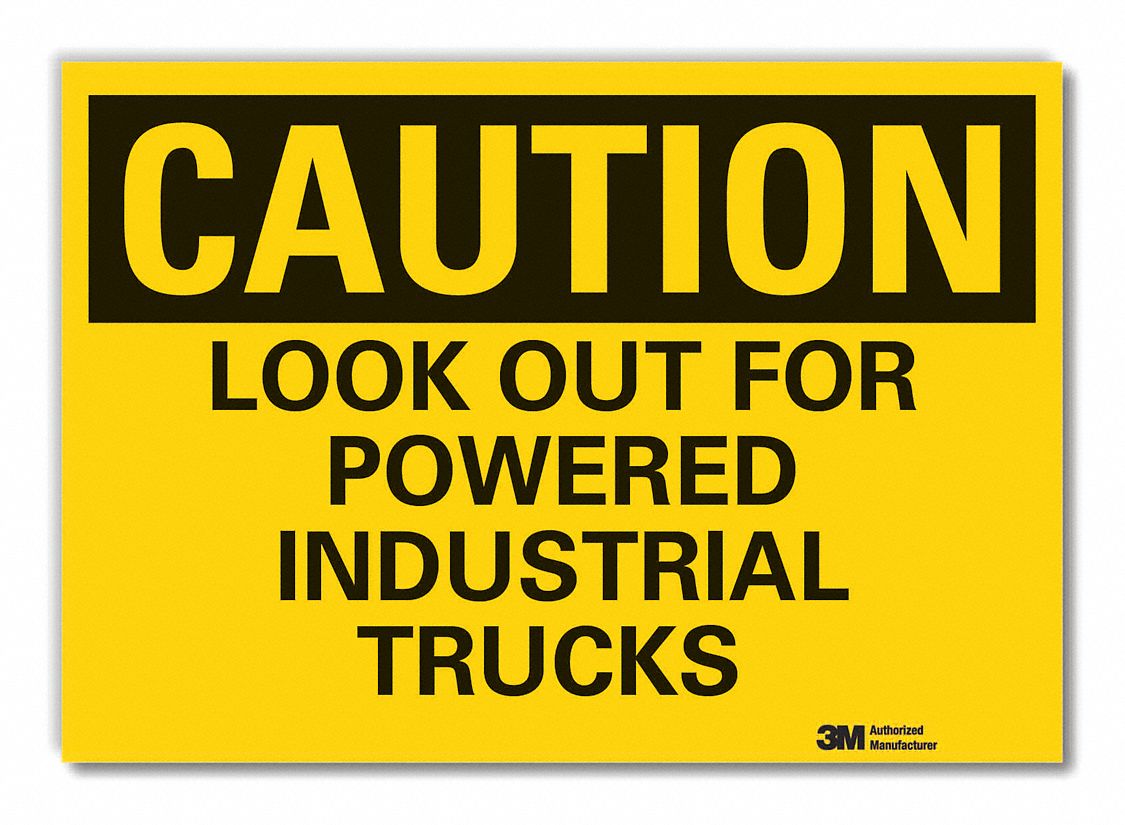 Reflective Sheeting, Adhesive Sign Mounting, Lift Truck Traffic Caution ...