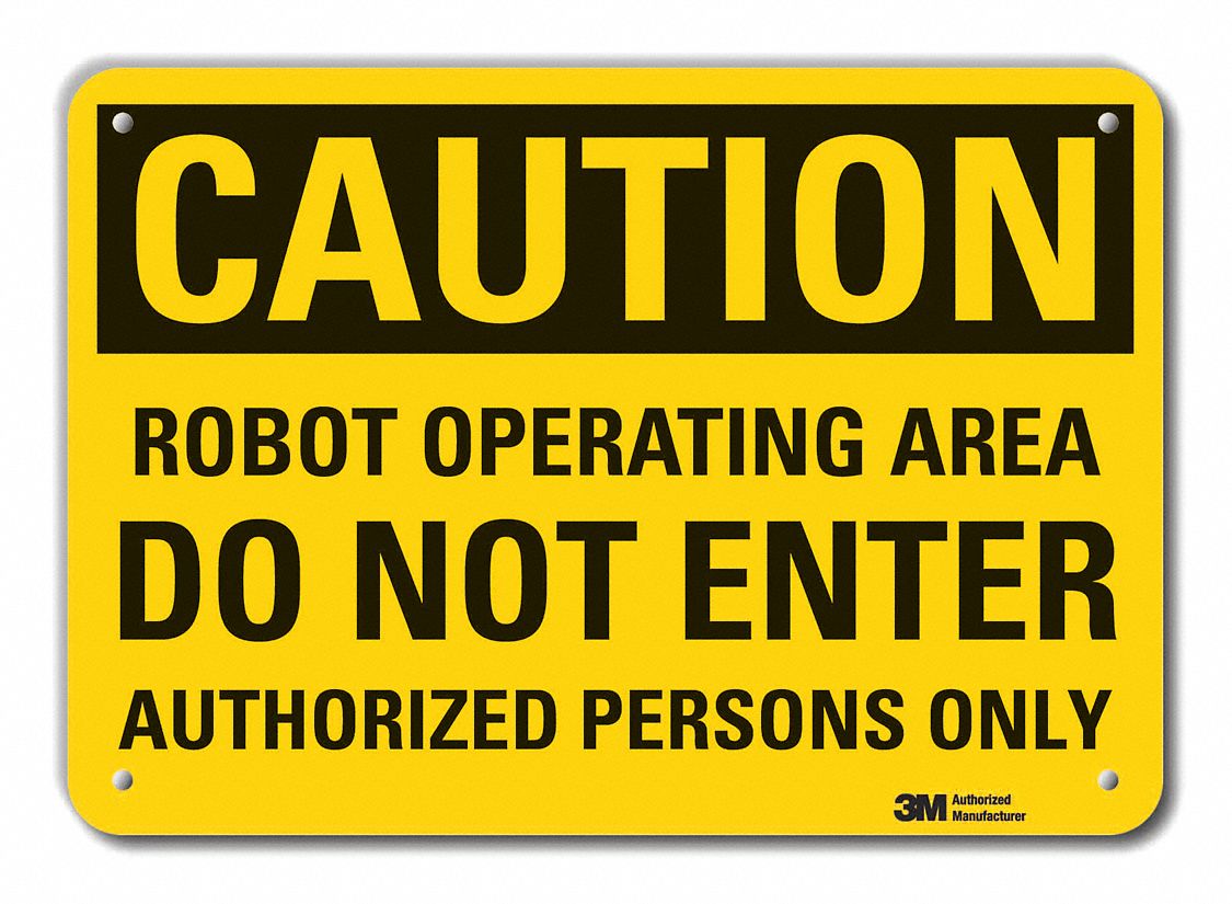 Aluminum, Mounting Holes Sign Mounting, Reflective Robot Area Caution ...