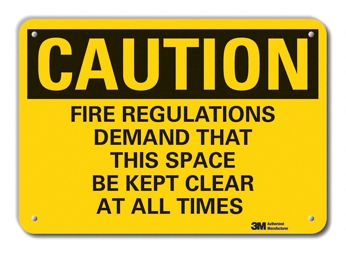 Caution Sign, Fire Regulations Demand That This Space Be Kept Clear At ...
