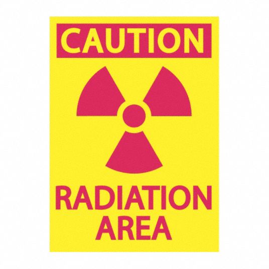 Radiation Sign, Caution Radiation Area, Rectangle, 10 in Height, 7 in ...
