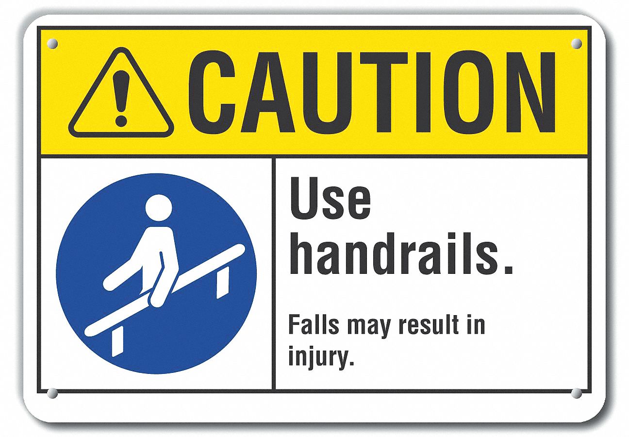 LYLE Caution Sign, Sign Format ANSI/OSHA Format, Use Handrails. Falls ... LYLE Caution Sign, Sign Format ANSI/OSHA Format, Use Handrails. Falls ...