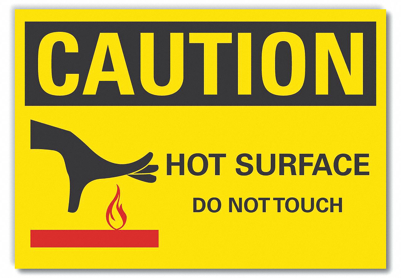 LYLE Caution Sign, Sign Format ANSI/OSHA Format, Hot Surface Do Not ...