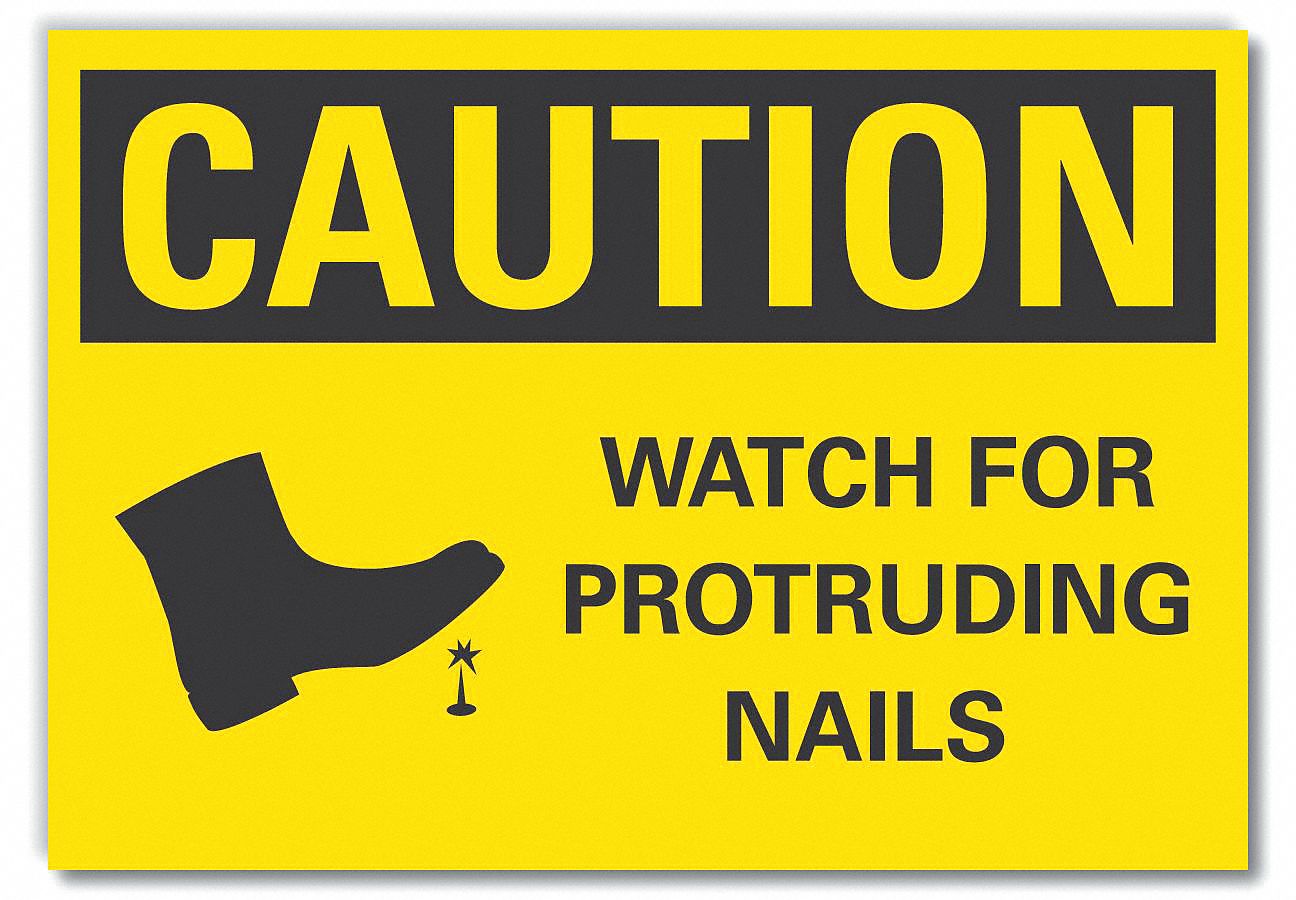 LYLE Caution Sign, Watch For Protruding Nails, Sign Header Caution, Non ...