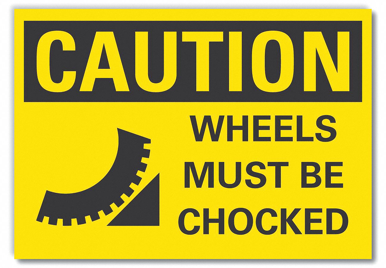 LYLE Caution Sign, Wheels Must Be Chocked, Sign Header Caution, Non-PVC ...