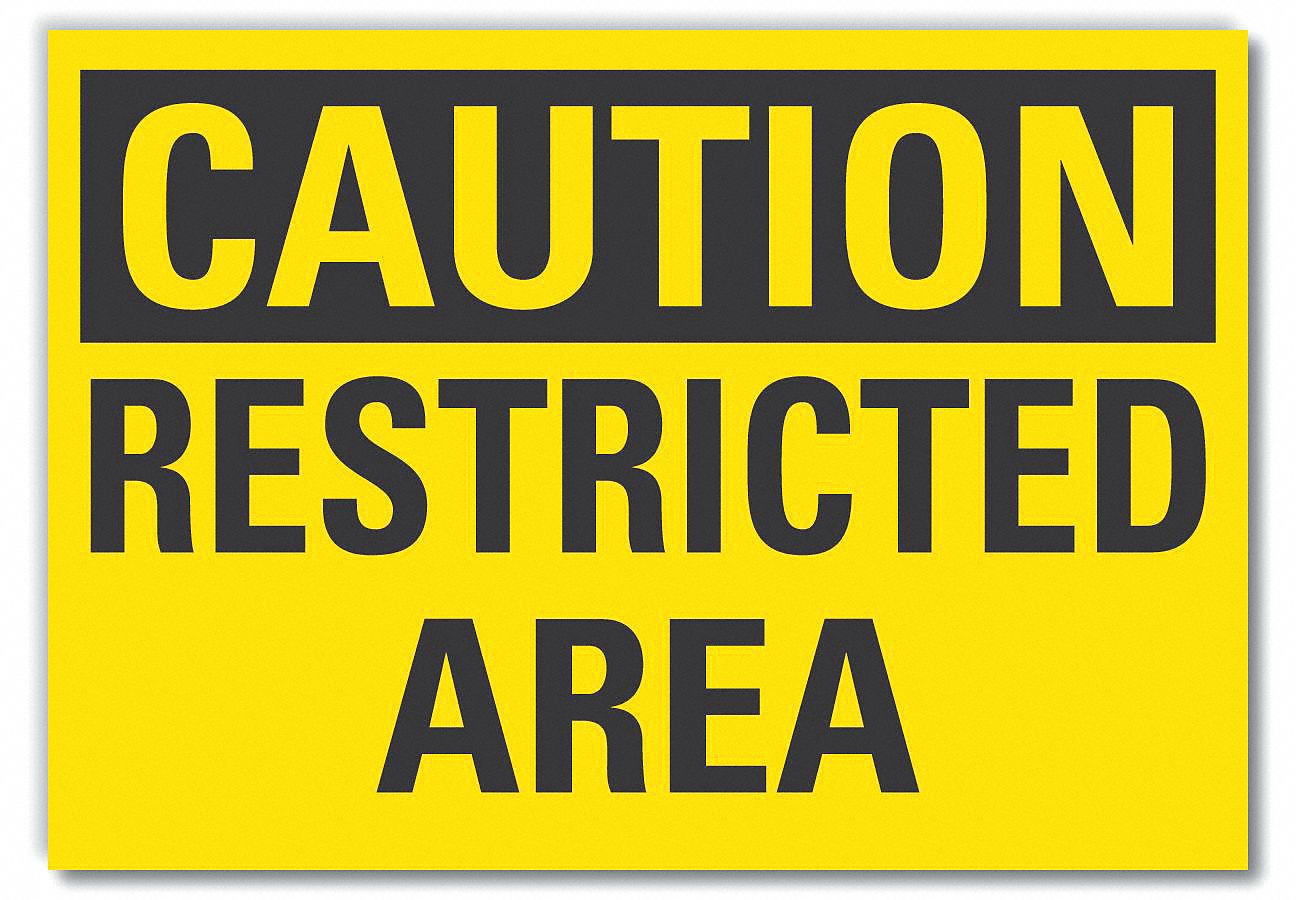 Reflective Sheeting, Adhesive Sign Mounting, Restricted Area Caution ...