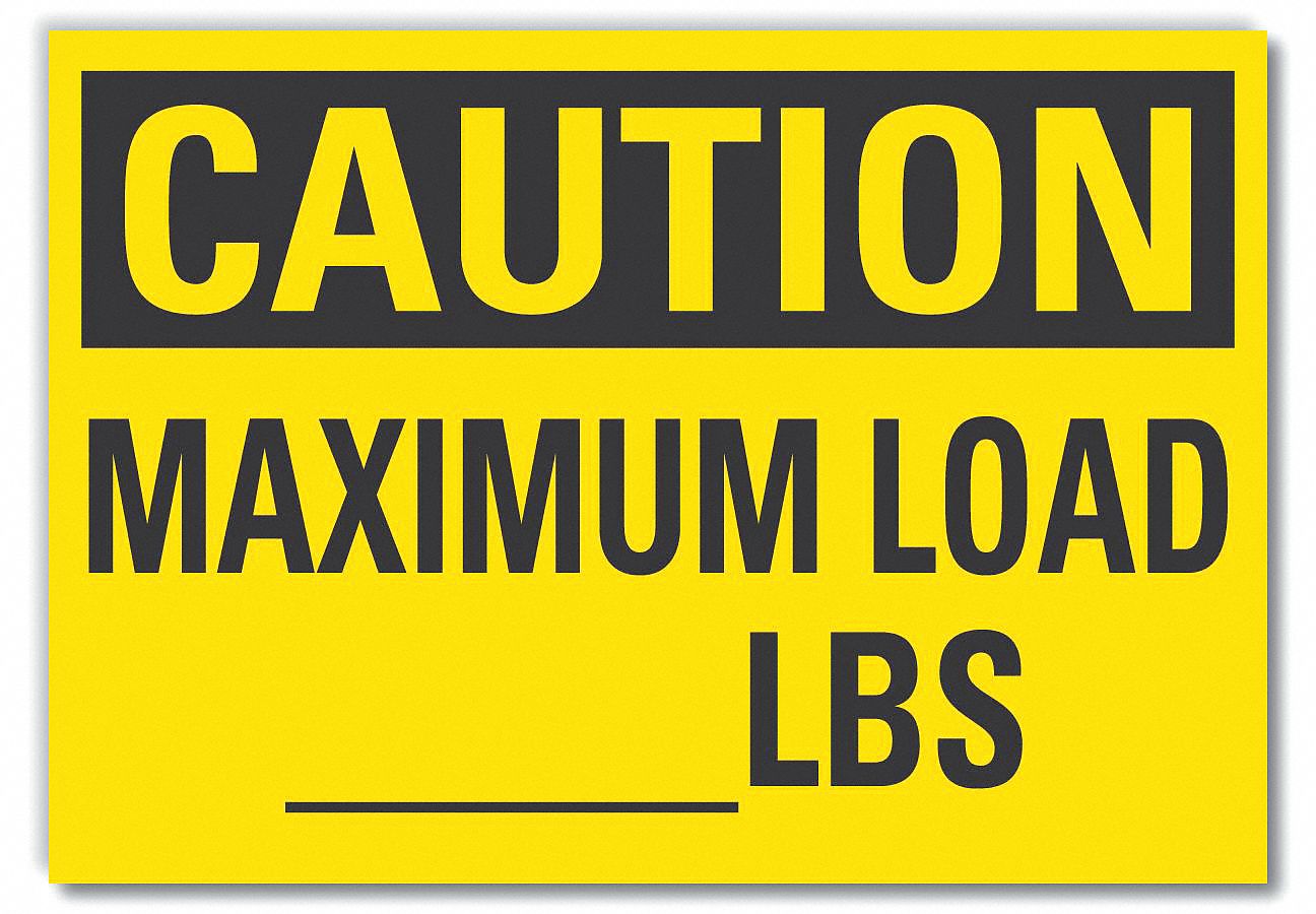 Reflective Sheeting, Adhesive Sign Mounting, Maximum Load Caution ...