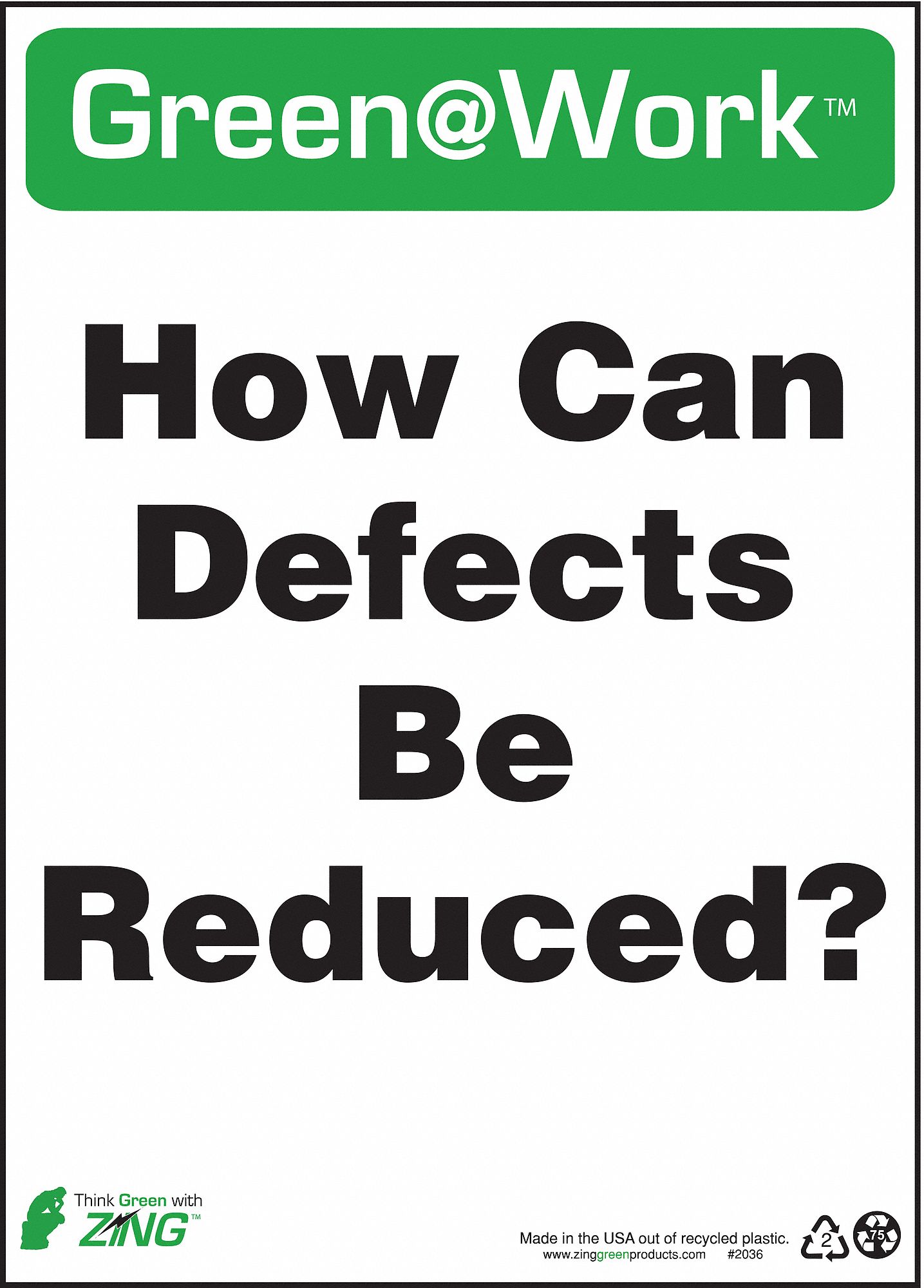 ZING SIGN GREEN AT WORK REDUC DFCT 14X10 - Office and Facility Signs ...