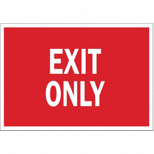 Exit Sign,Exit Only,10"x14" - Grainger