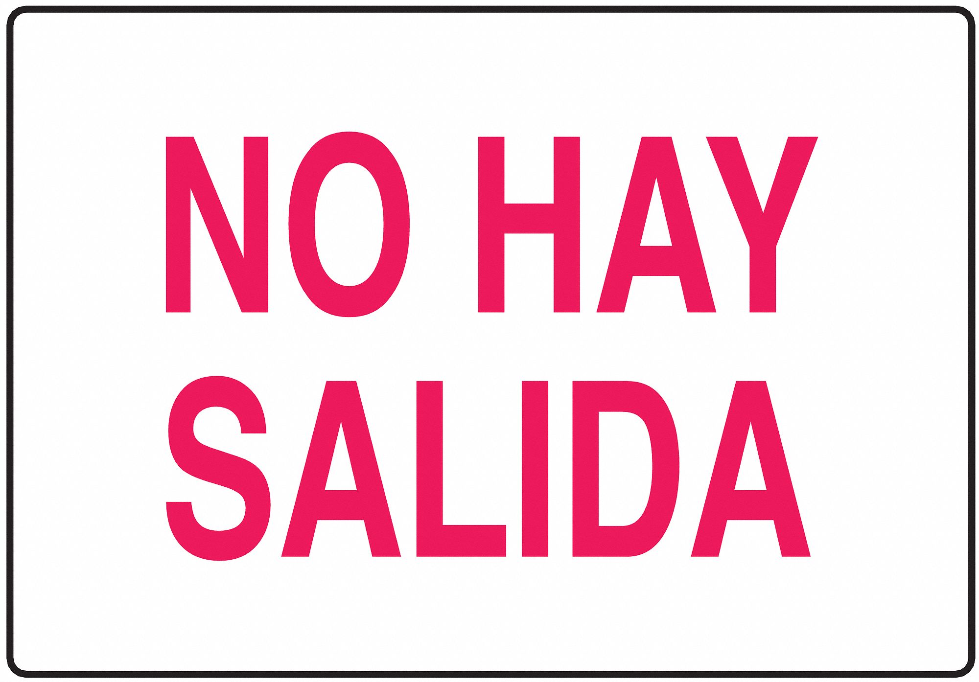 BRADY Señalamiento Sin Salida, 7" x 10", Leyenda: No Hay Salida - 4ND84 ...