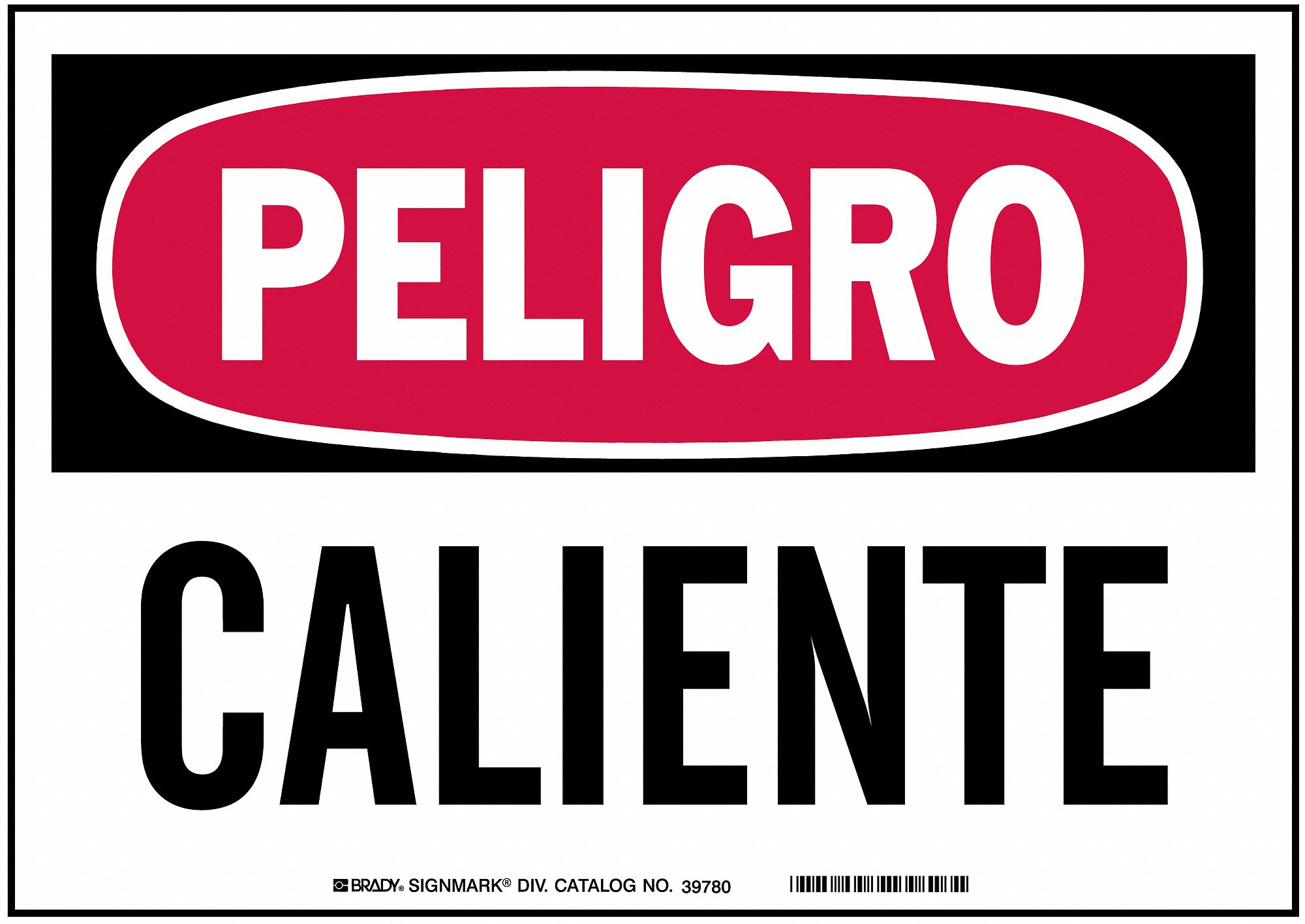 Danger Sign, Hot/Caliente, 7 in Height, 10 in Width - Grainger