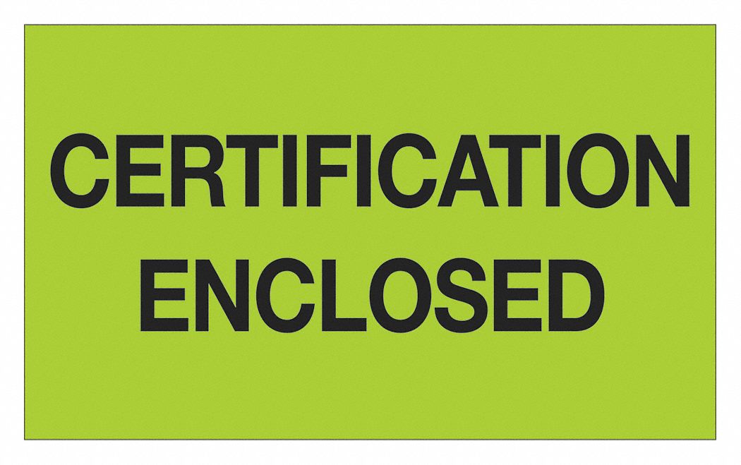 500, PK, Certification Enclosed Label - 51MR65|DL1215 - Grainger
