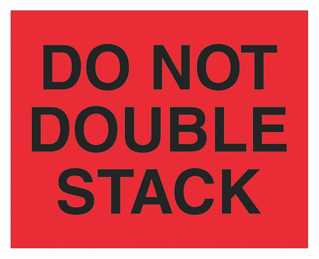 Do Not Double Stack, 8 in x 10 in, Do Not Double Stack Label - 51MV88 ...