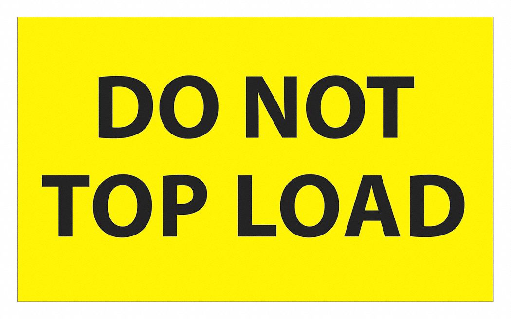 500, PK, Do Not Top Load Label - 51MW09|DL1106 - Grainger
