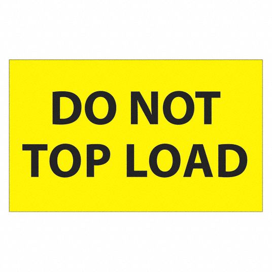 500, PK, Do Not Top Load Label - 51MW09|DL1106 - Grainger