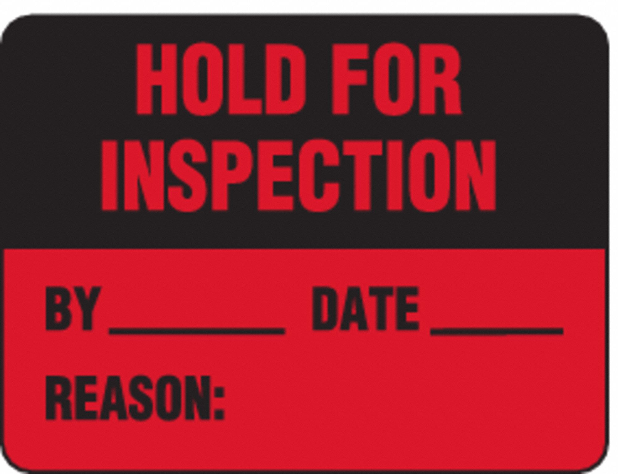 Hold for Inspection (By / Date / Reason), 1 1/2 in x 2 in, Hold for ...