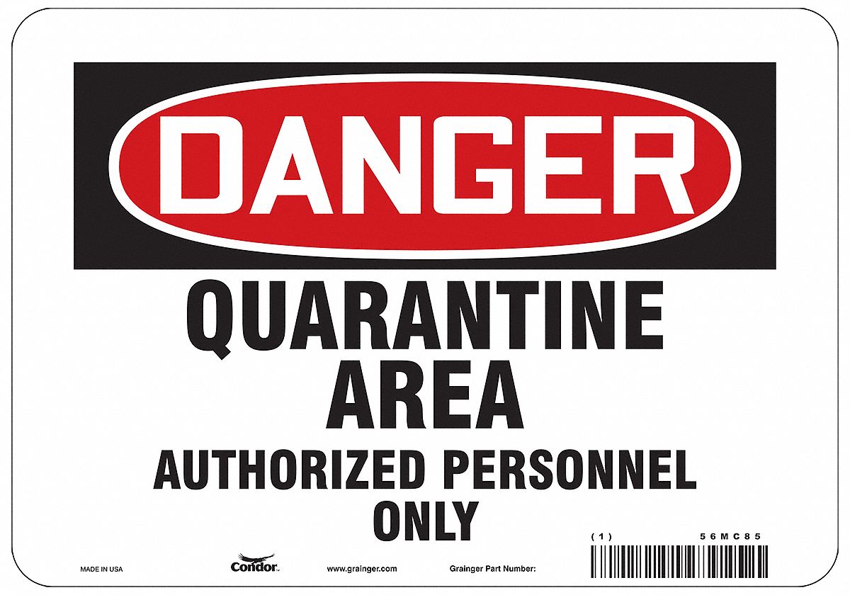 7 in x 10 in Nominal Sign Size, 0.032 in Thick, Quarantine Area Sign ...