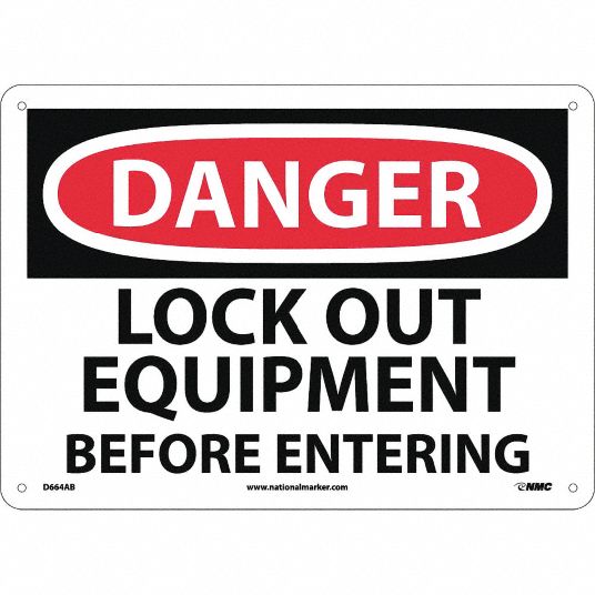 Danger Lock Out Equipment Before Enterin - Grainger