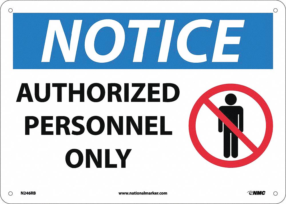 Notice Authorized Personnel Only Sign - Grainger