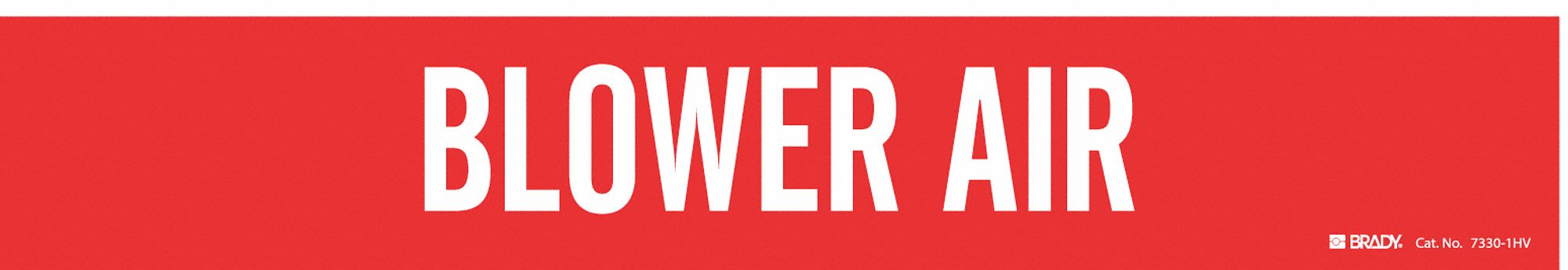 Blower Air, Red, Pipe Marker - 5AEG2|7330-1HV - Grainger