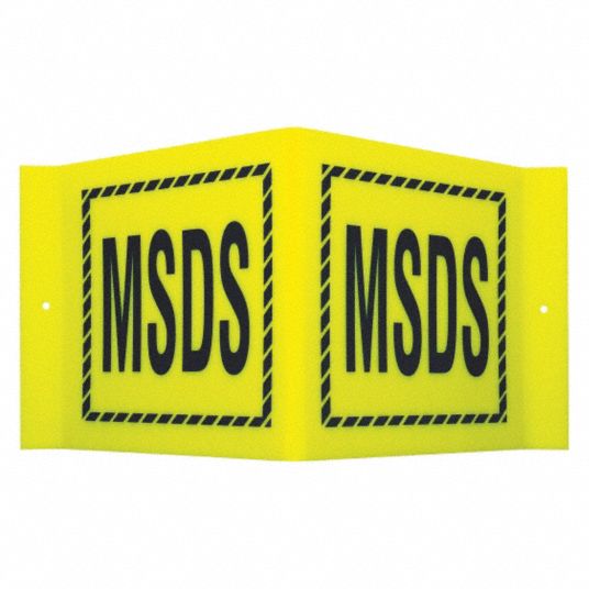 MSDS Sign, MSDS, Header No Header, V-Shaped, 8 in Height, 15 in Width ...