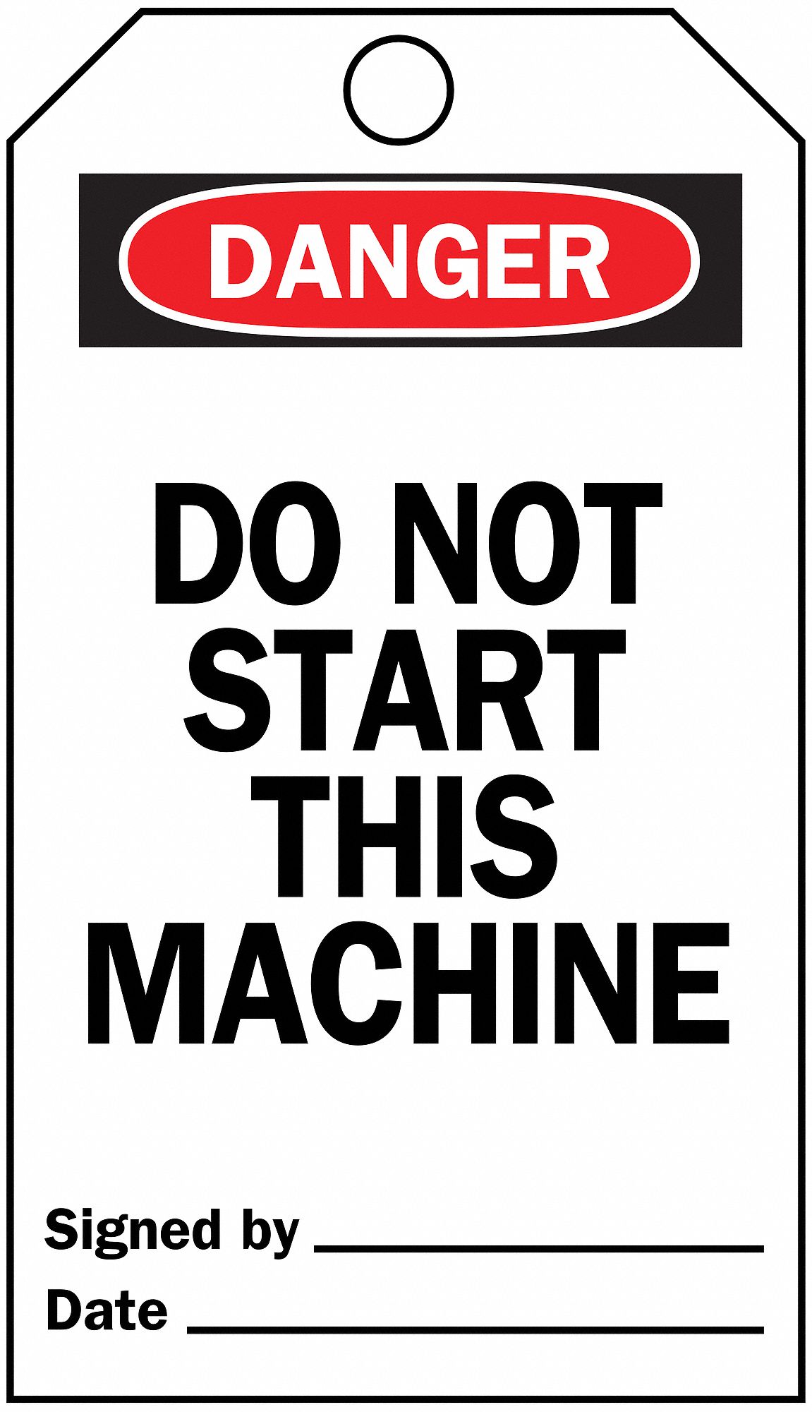 BRADY, Danger, DO NOT START THIS MACHINE SIGNED BY___DATE___, Danger ...