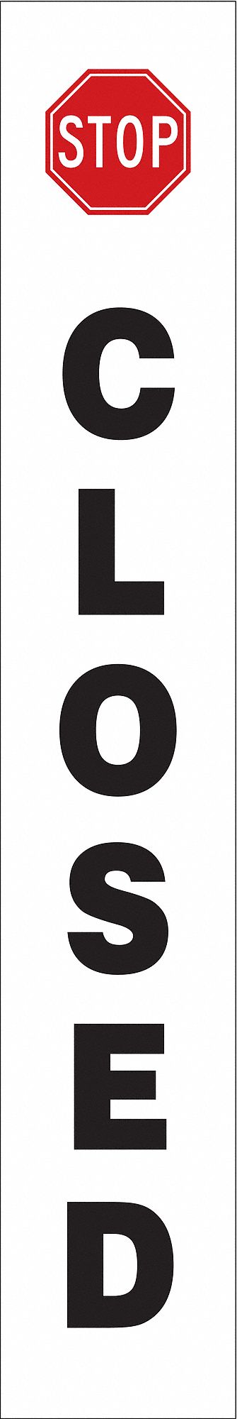 CONDOR Safety Sign: 24 in x 4 in Nominal Sign Size, Vinyl, White, 24 in ...