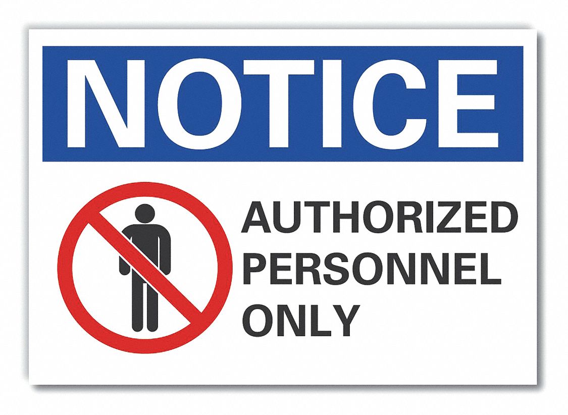 Reflective Sheeting, Adhesive Sign Mounting, Authorized Personnel ...