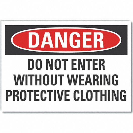 Danger Sign, Do Not Enter Without Wearing Protective Clothing, Header ...