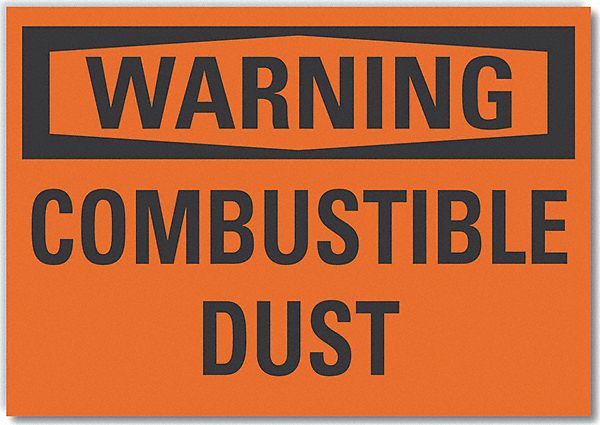 Reflective Sheeting, Adhesive Sign Mounting, Combustible Dust Warning ...