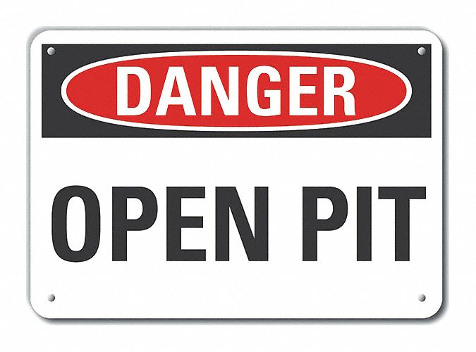 Aluminum, Mounting Holes Sign Mounting, Aluminum Open Pit Danger Sign ...