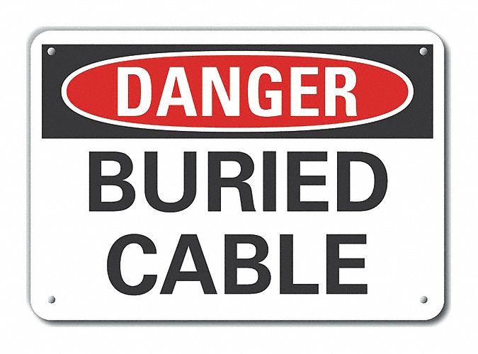 Danger Sign, Buried Cable, Header Danger, Rectangle, 10 in Height, 14 ...