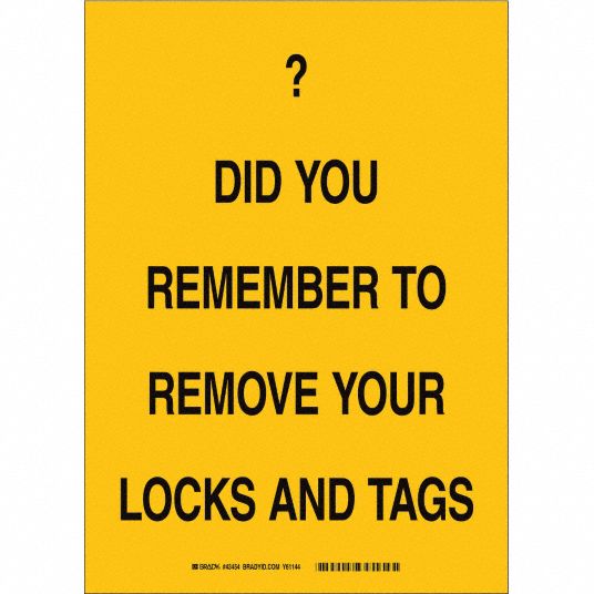 Lockout Sign, ? Did You Remember To Remove Your Locks And Tags, Header ...