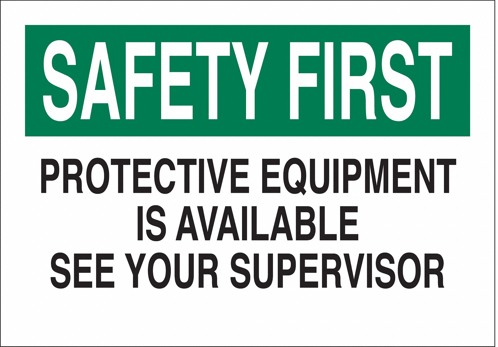 Personal Protection Sign, Protective Equipment Is Available See Your ...