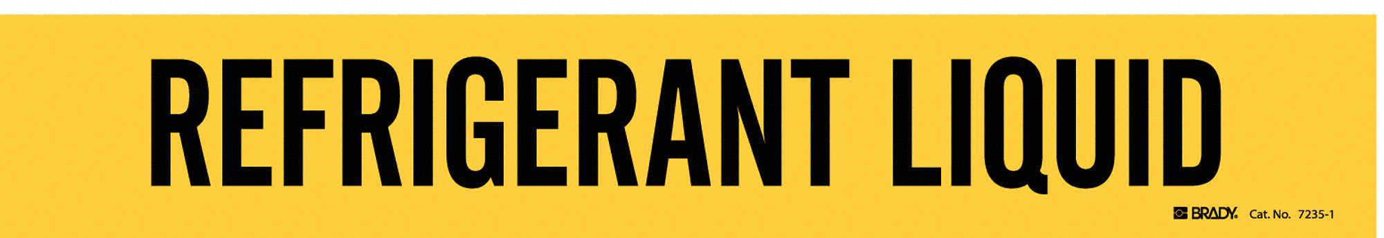 Refrigerant Liquid, Yellow, Pipe Marker - 6M598|7235-1 - Grainger
