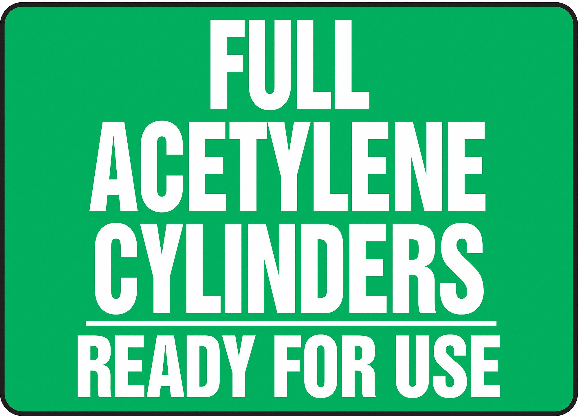 Cylinder Sign, Full Acetylene Cylinders Ready For Use, Header No Header ...