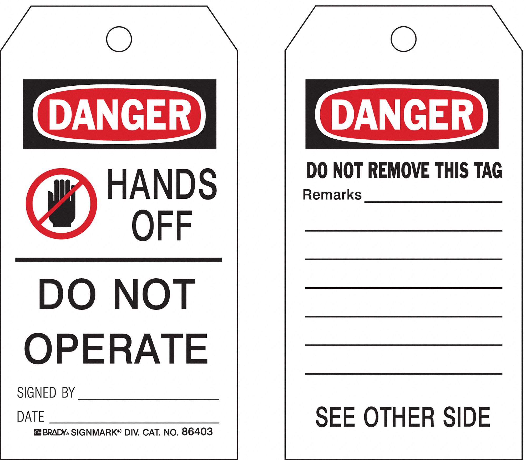 BRADY, Danger, HANDS OFF DO NOT OPERATE SIGNED BY___DATE___, Danger Tag ...