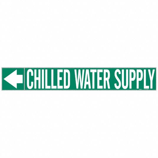 Chilled Water Supply, Green, Pipe Marker - 8CYD9|20409 - Grainger