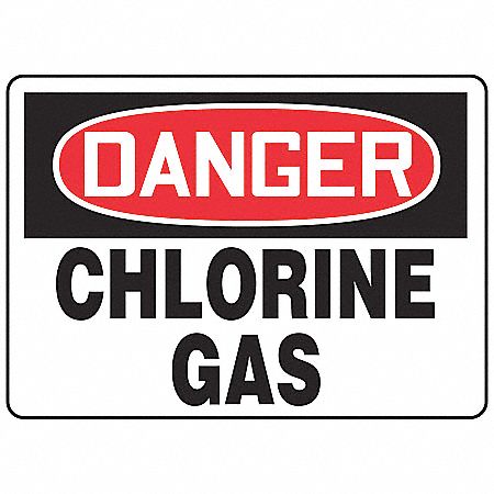 Danger Sign, Chlorine Gas, Header Danger, Rectangle, 7 in Height, 10 in ...