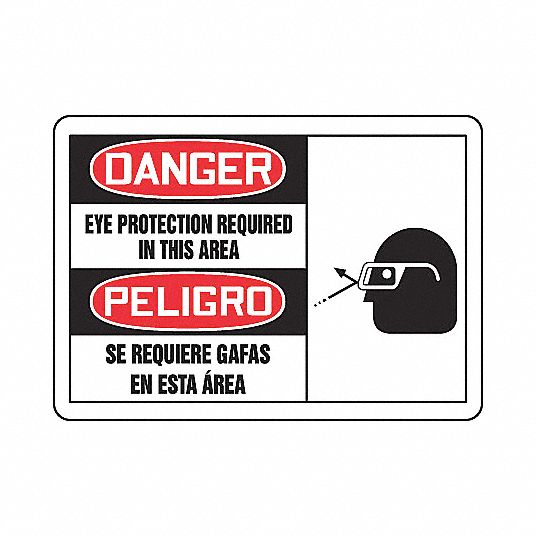 Danger Sign, Eye Protection Required In This Area/Se Require Gafas En ...