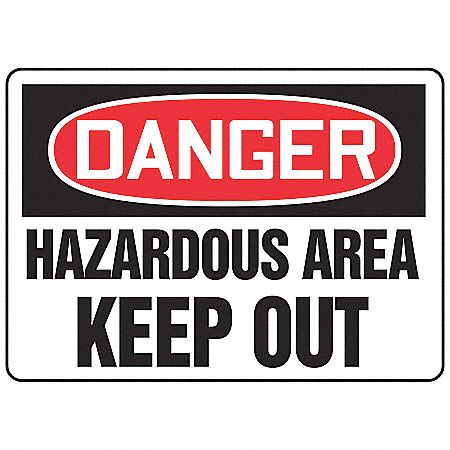 Danger Sign, Hazardous Area Keep Out, Header Danger, Rectangle, 10 in ...