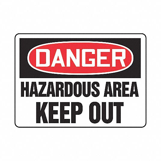 Danger Sign, Hazardous Area Keep Out, Header Danger, Rectangle, 10 in ...