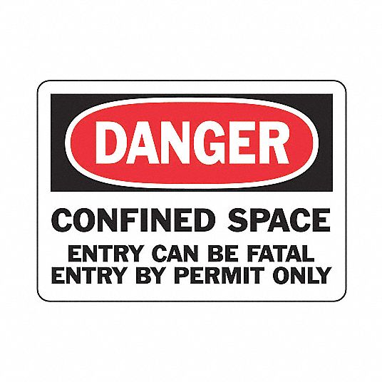 Danger Sign, Confined Space Entry Can Be Fatal Enter By Permit Only ...